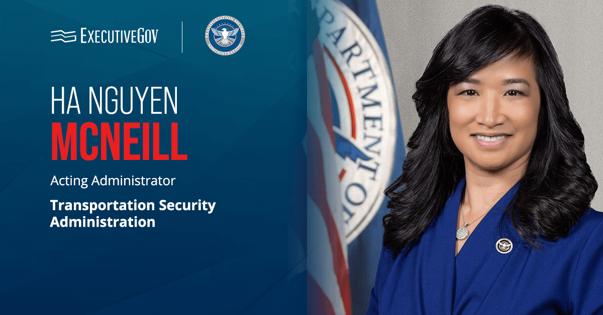Ha Nguyen McNeill Named Acting TSA Administrator